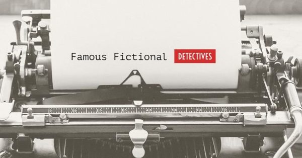 A List Of Famous Fictional Detectives - Writers Write