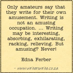 Quotable - Edna Ferber - Writers Write