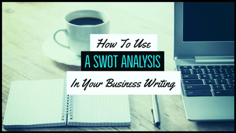 How To Use A SWOT Analysis In Your Business Writing - Writers Write