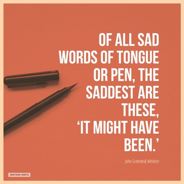 Quotable – John Greenleaf Whittier - Writers Write