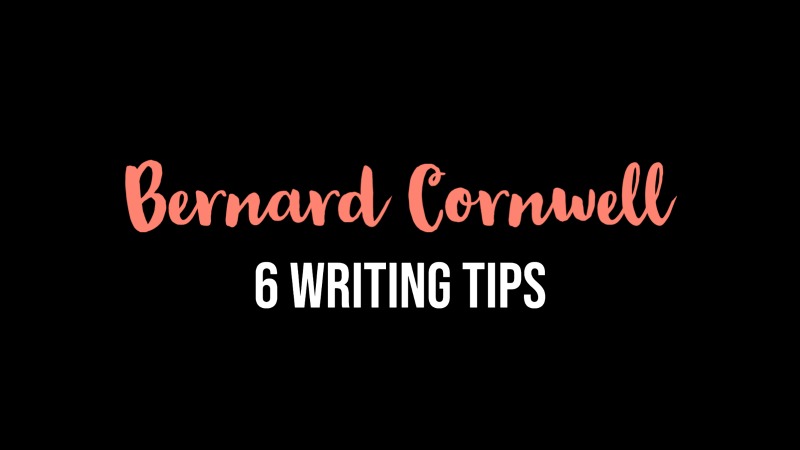 6 Writing Tips From Bernard Cornwell - Writers Write