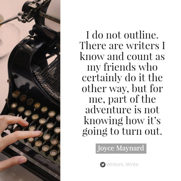 Quotable – Joyce Maynard - Writers Write