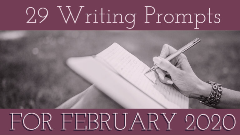 29 Writing Prompts For February 2020 - Writers Write