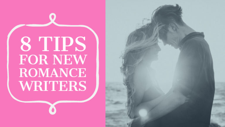 8 Tips For New Romance Writers - Writers Write
