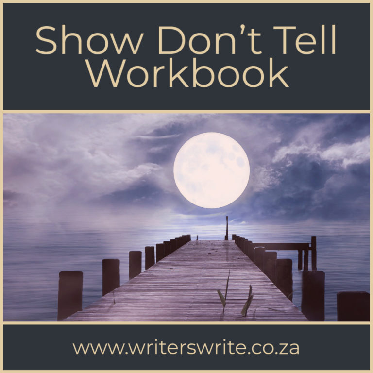 How To Show & Not Tell In Short Stories Workbook - Writers Write