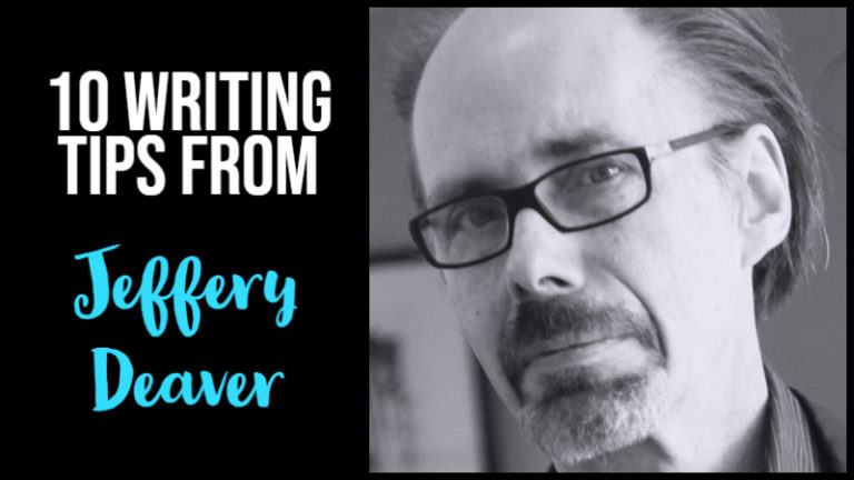 10 Essential Writing Tips From Jeffery Deaver - Writers Write