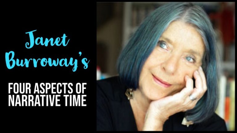 Janet Burroway’s 4 Aspects Of Narrative Time - Writers Write
