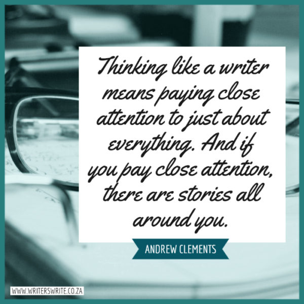 Quotable – Andrew Clements - Writers Write