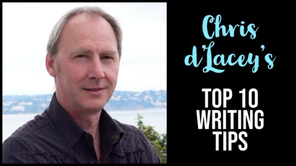 Chris d’Lacey's Top 10 Writing Tips - Writers Write
