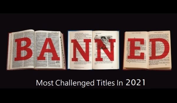 Banned Books Week – The 10 Most Challenged Titles Of 2021 - Writers Write