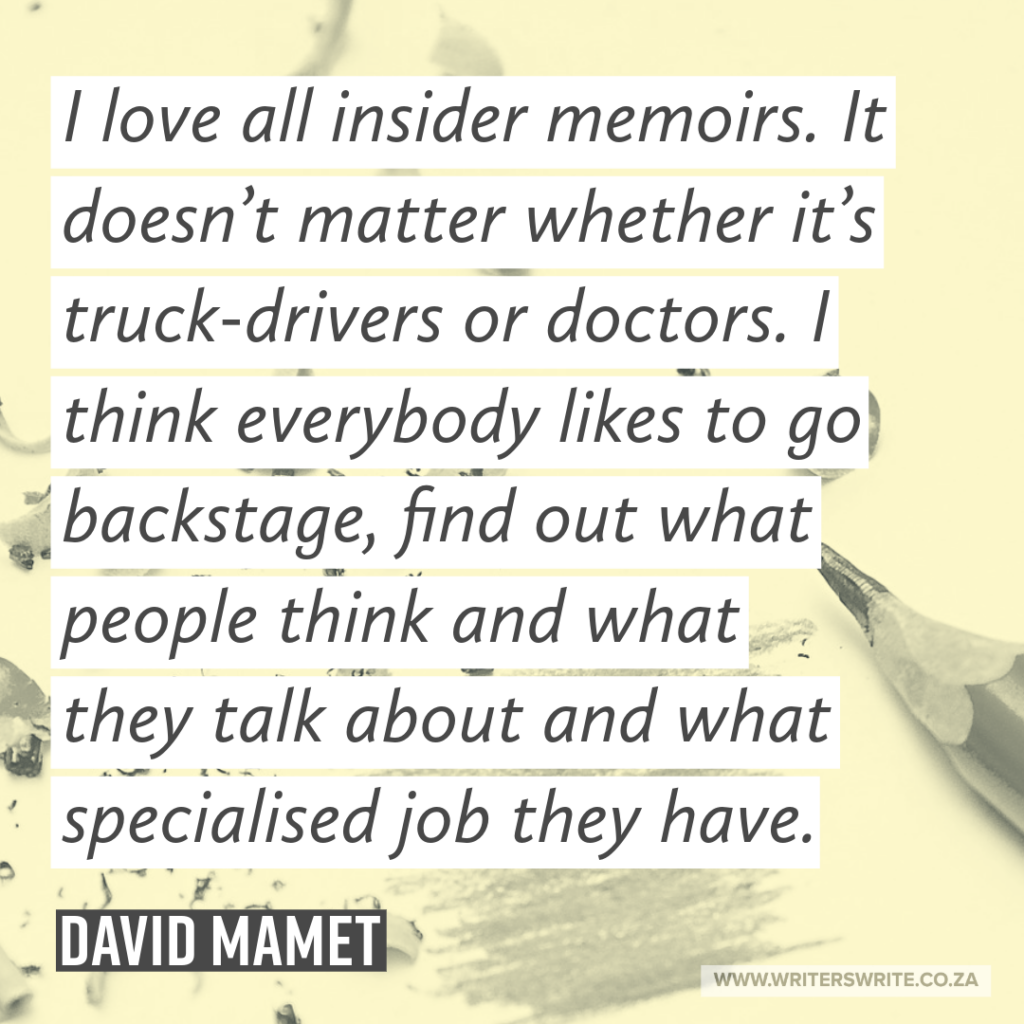 Quotable – David Mamet - Writers Write