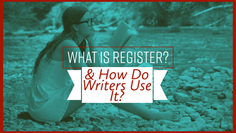 What Is Register & How Do Writers Use It? - Writers Write