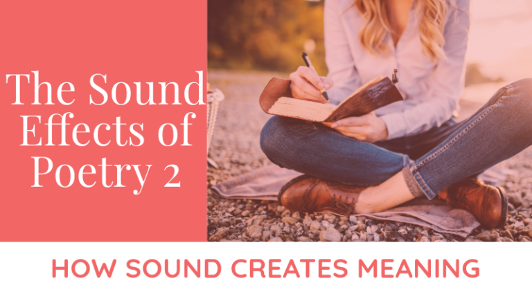 The Sound Effects of Poetry 2: How Sound Creates Meaning - Writers Write