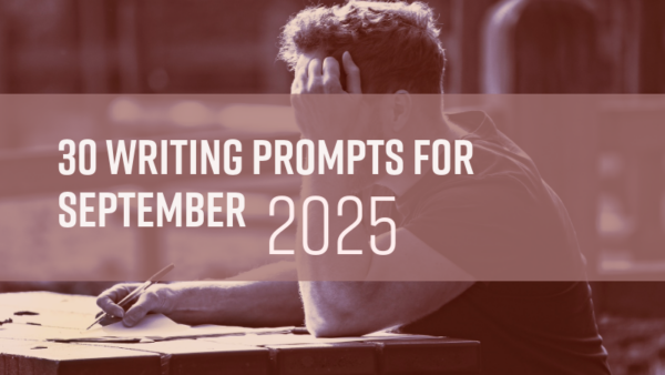 30 Writing Prompts For September 2025 - Writers Write