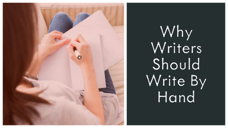 Why Writers Should Write By Hand - Writers Write