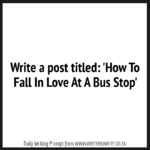 Daily Writing Prompt - Writers Write