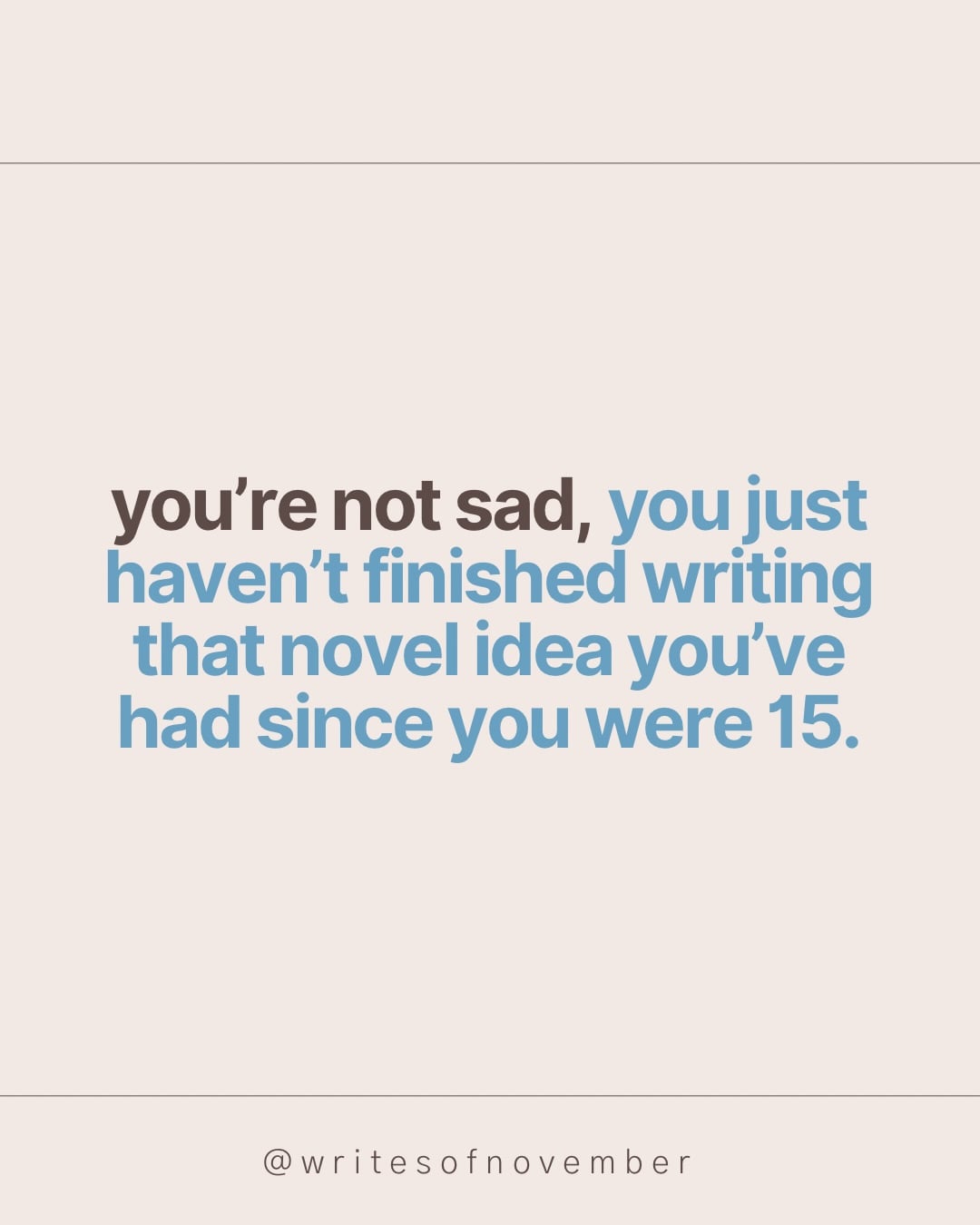 Since You Were 15 - Writers Write